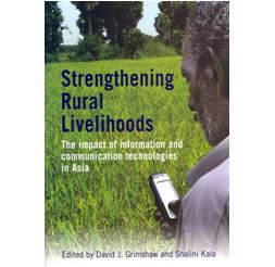 Strengthening Rural Livelihoods: The impact of information and ...